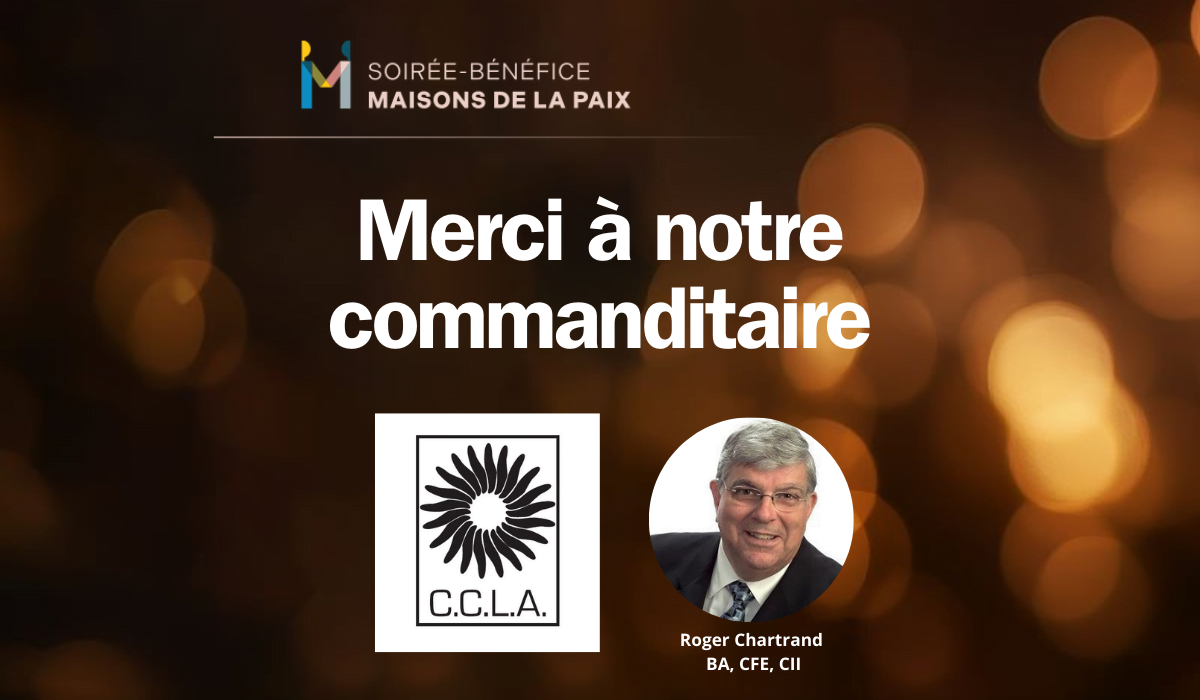 Merci au commanditaire le Groupe Solutions CCLA inc. | Maisons de la Paix